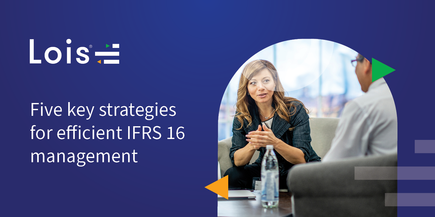 Five Key Strategies for Efficient IFRS 16 Management